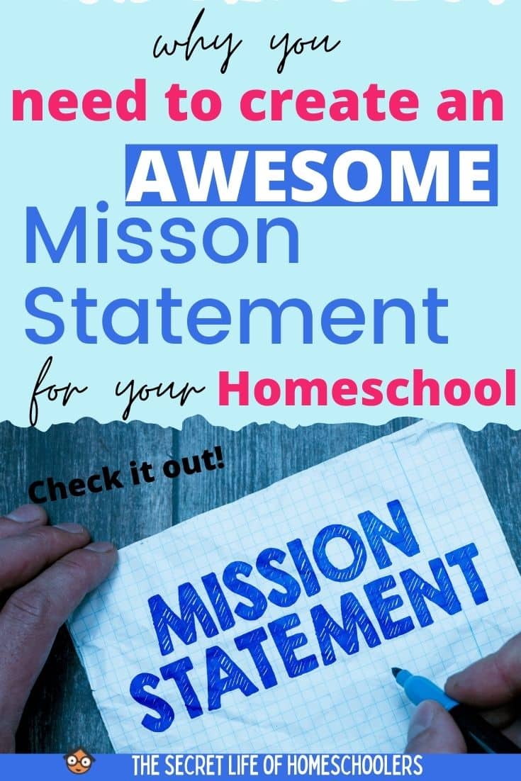 Homeschool Mission Statement: 3 Reasons Why It's Important