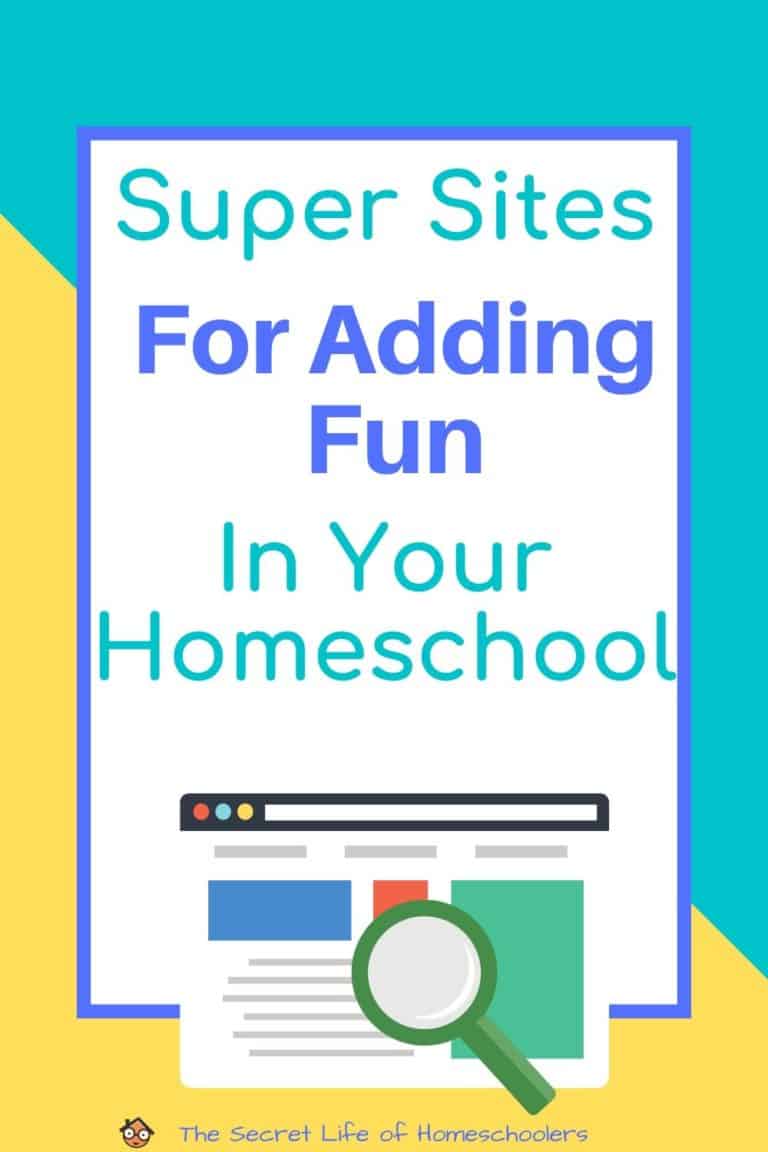 Super Sites For Adding Fun in Your Homeschool - The Secret Life of ...