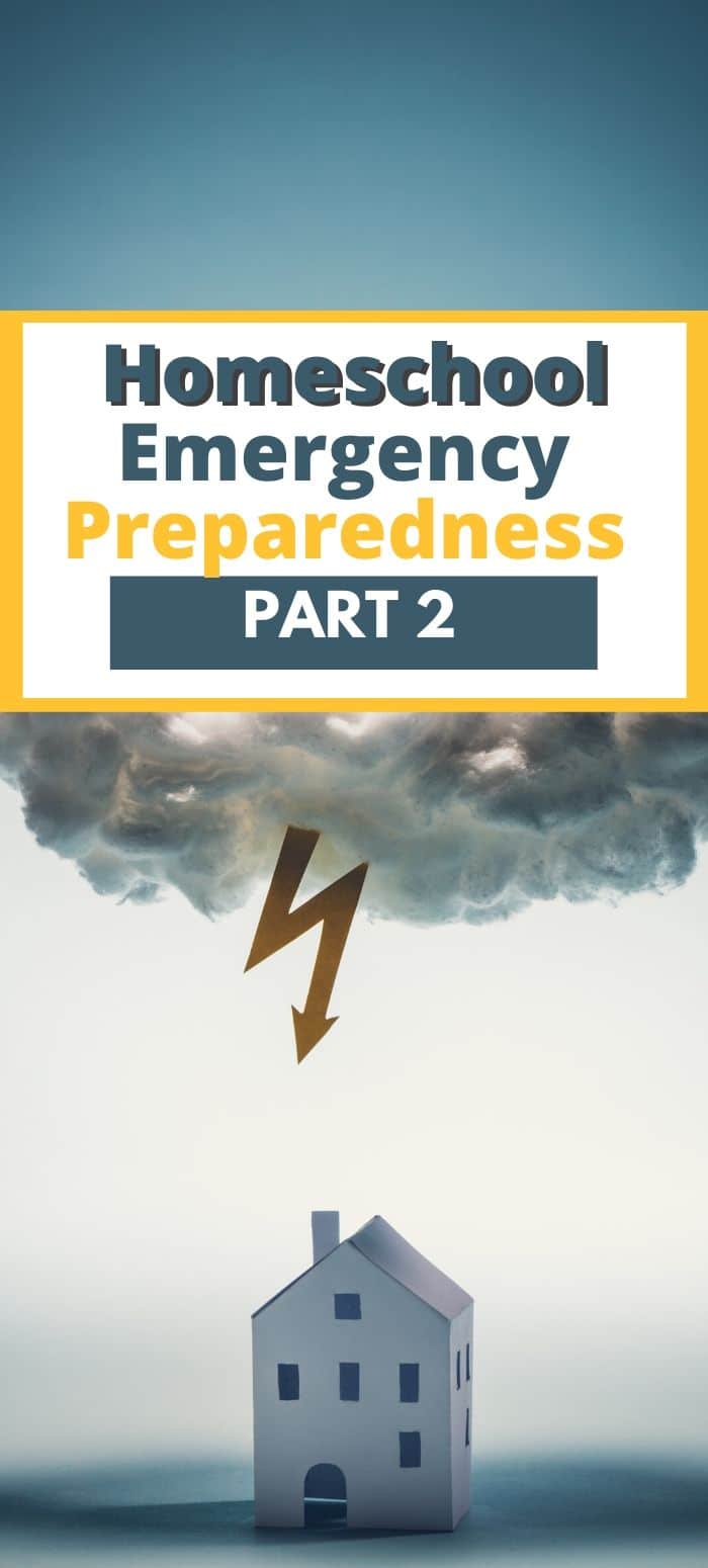 Homeschool Emergency Preparedness - The Secret Life of Homeschoolers