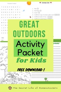 Great Outdoors Activity Packet for Kids - The Secret Life of Homeschoolers
