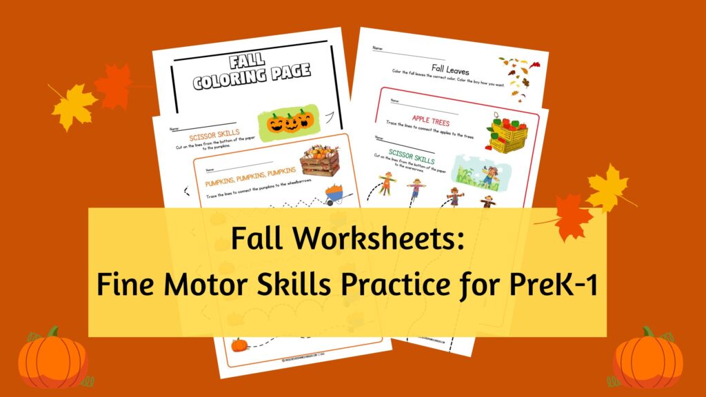 Fall Worksheets for PreK-1: Fine Motor Skills Practice - The Secret ...