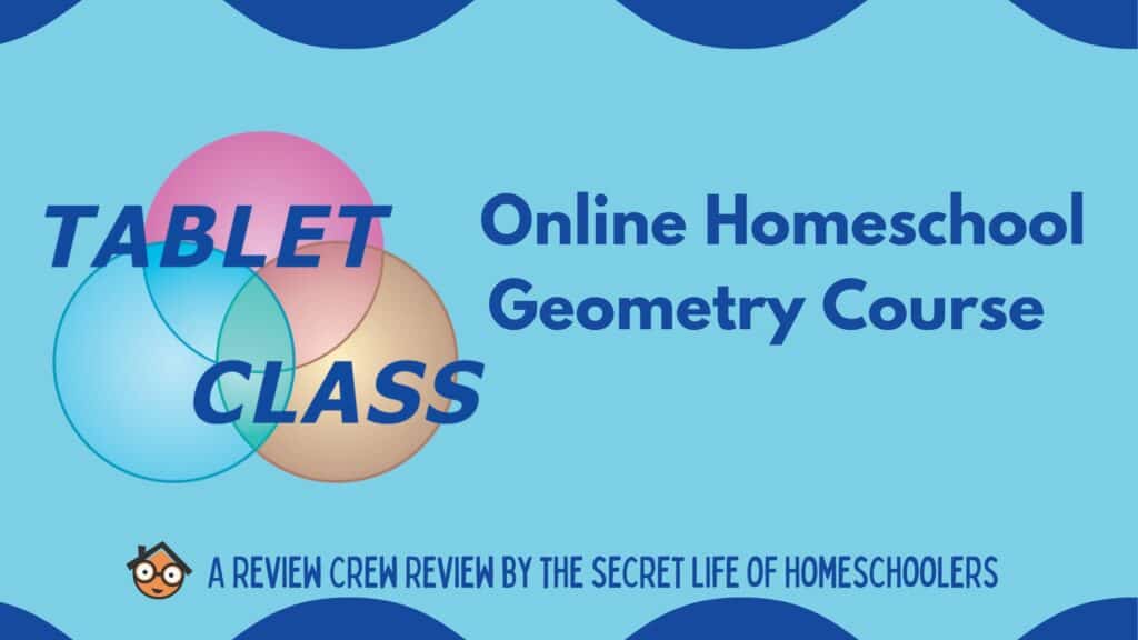 Online Homeschool Geometry Course That Makes High School Math Easier ...