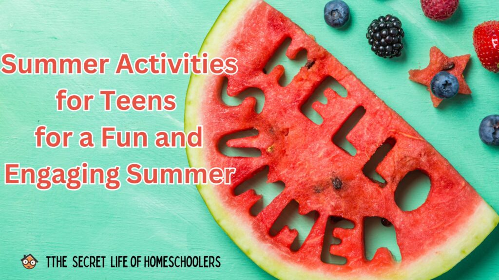 Summer Activities for Teens for A Fun and Engaging Summer - The Secret ...
