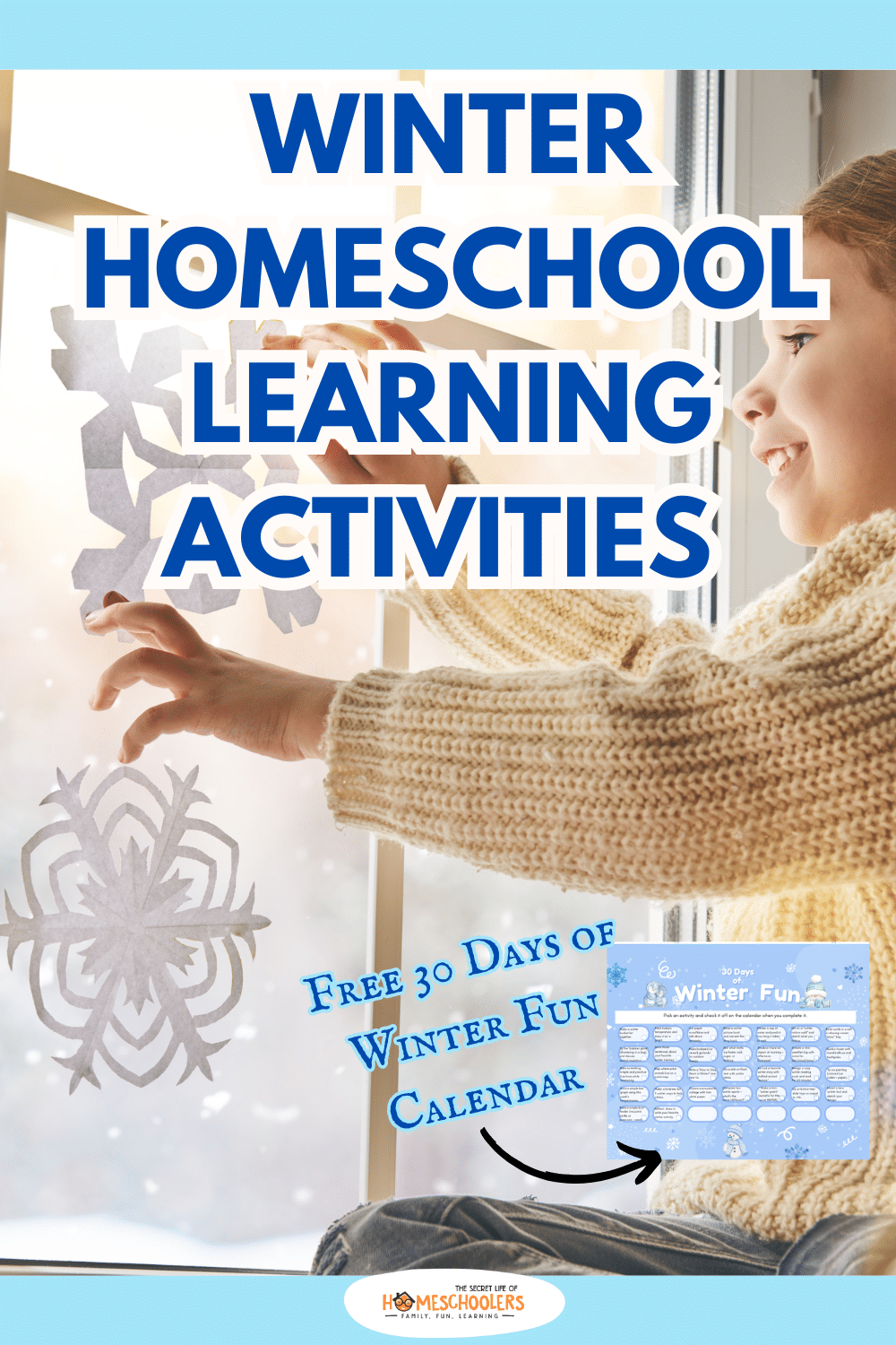 Simple Winter Homeschool Activities To Beat Winter Blahs - The Secret ...